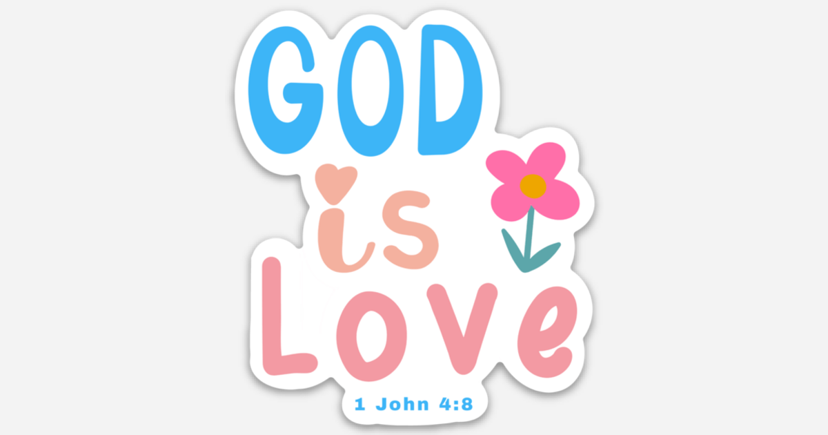 God is Love by 2 Cute Studios | Die cut stickers | Sticker Mule